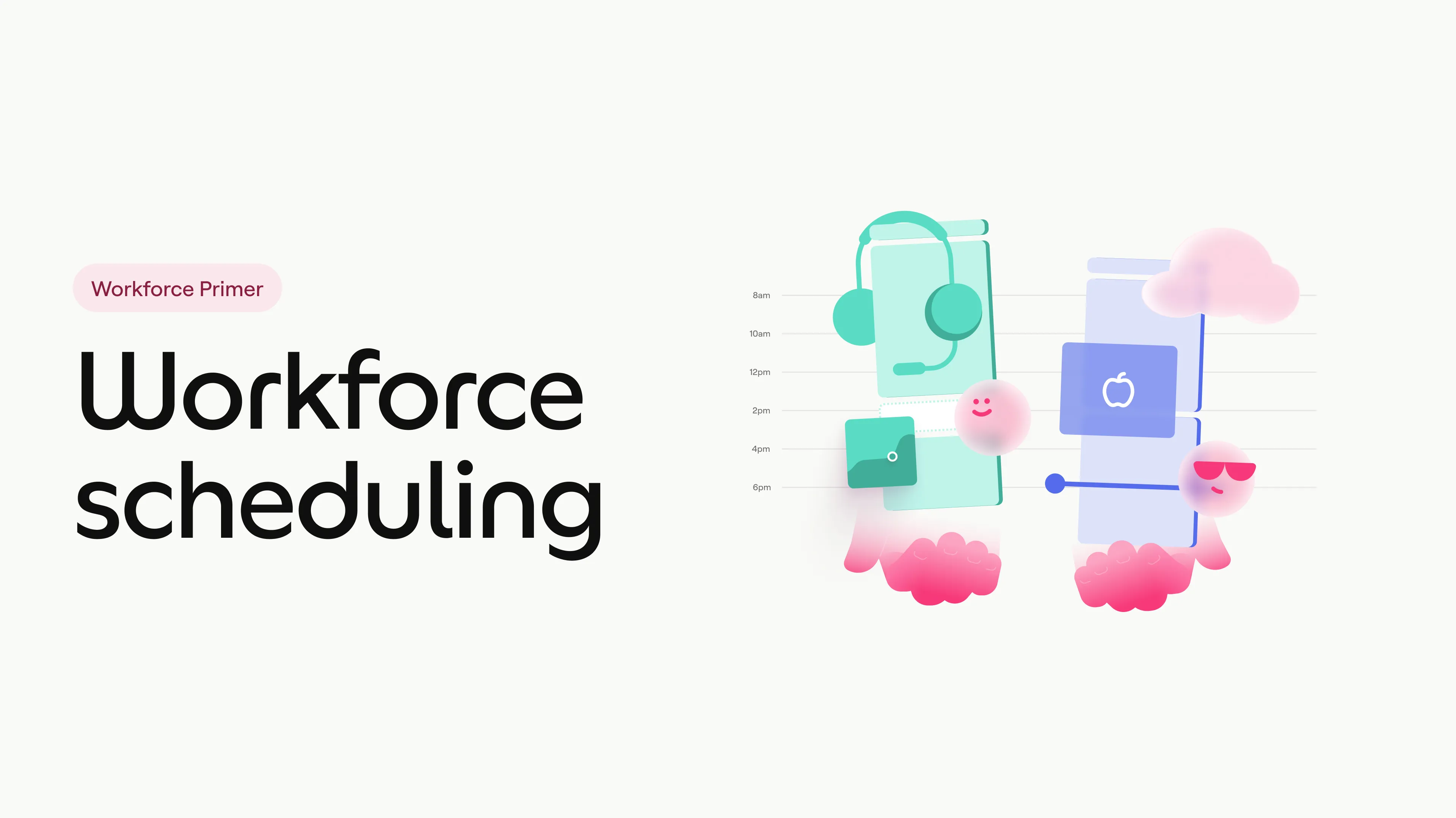 Aspect Workforce Primer | Scheduling